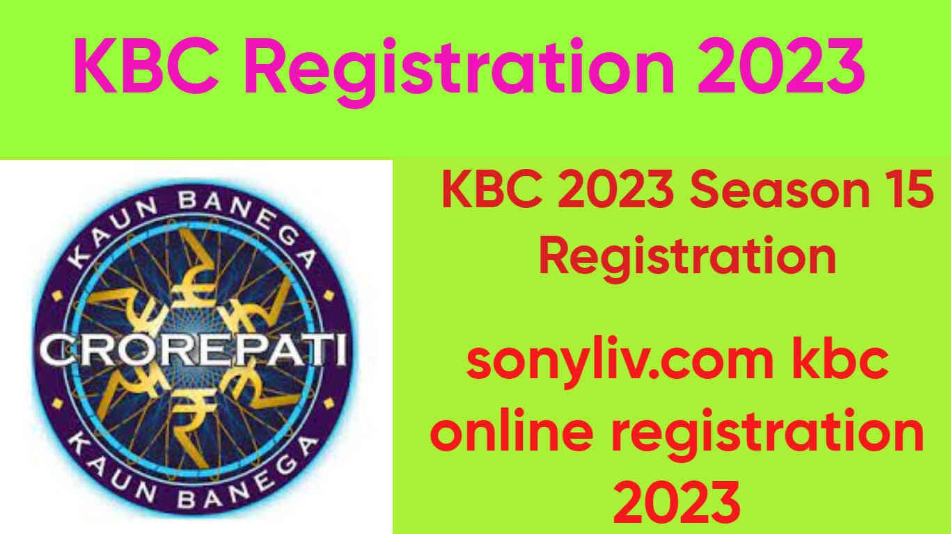 KBC Registration 2024 Start Date Online Form Eligibility Audition