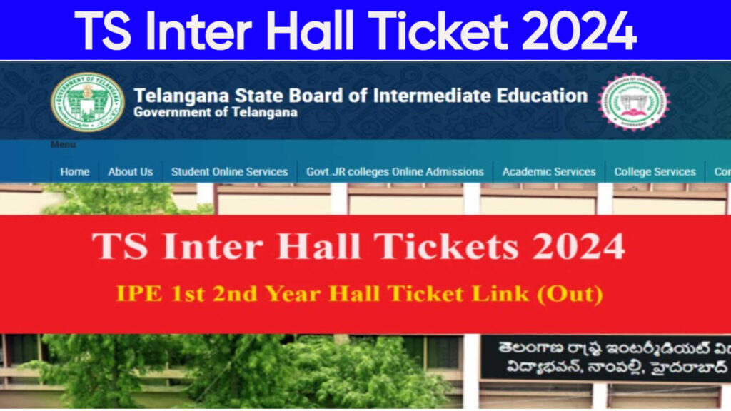 TS Inter Hall Ticket 2024:tsbie.cgg.gov.in hall ticket