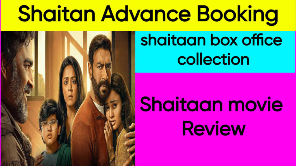 Shaitan Advance Booking:Box Office Collection