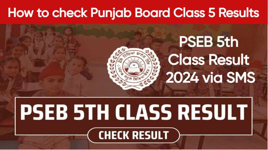 PSEB 5th Class Result 2024 @ pseb ac in 5th class result 2023